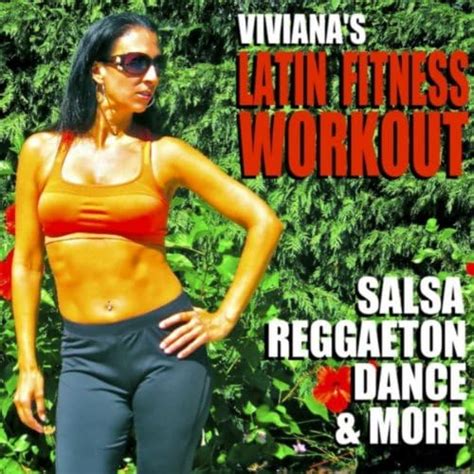 Play Vivianas Latin Fitness Workout Salsa Reggaeton Dance And More By