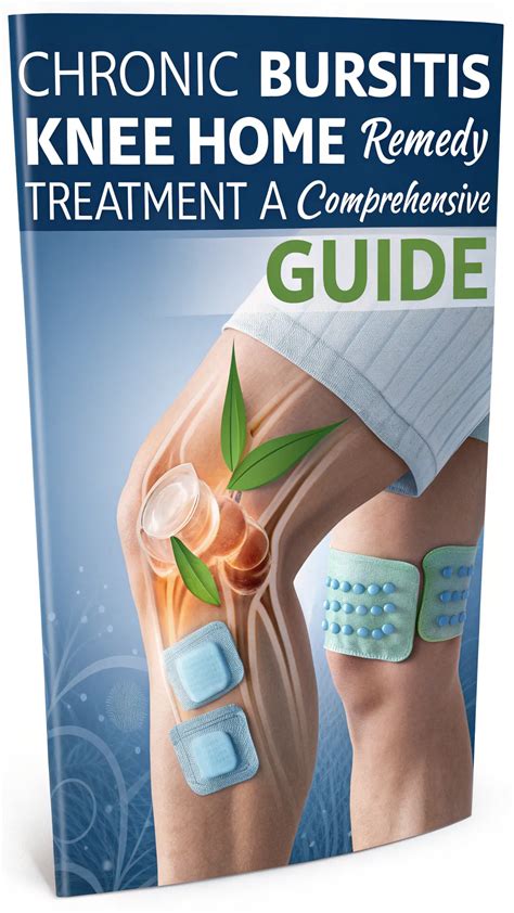 Chronic Bursitis Knee Home Remedy Treatment A Comprehensive Guide
