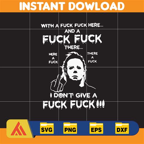 With A Fuck Here And A Fuck Svg Png Dxf Instant Download Inspire