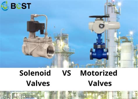 What Are The Differences Between Solenoid And Motorized Valves
