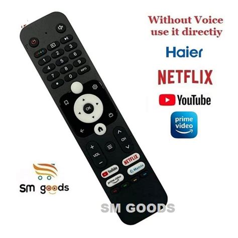 Haier Smart Android Led Tv Remote Control Without Voice Cammand Daraz Pk