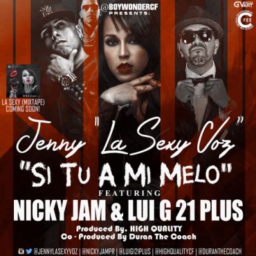 Letra Jenny La Sexy Voz Ft Nicky Jam Lui G Plus Si Tu A Mi Melo La Sexy Letras