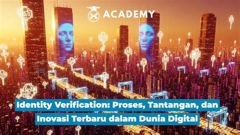 Identity Verification Proses Tantangan Dan Inovasi