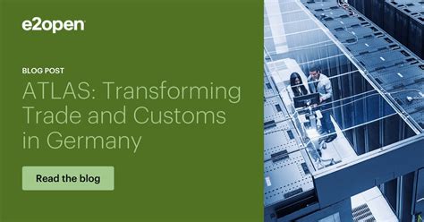 Atlas 101 Certified By German Customs Authorities E2open Posted On