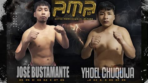 Yhoel Chuquija Vs José Bustamante Ama 10 Mma Perú Youtube