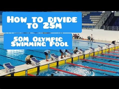 How To Divide 50m Olympic Swimming Pool To 25m Youtube