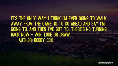 Top 16 Win Lose Or Draw Quotes And Sayings