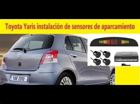 Instalación De Sensores De Aparcamiento En Toyota Yaris