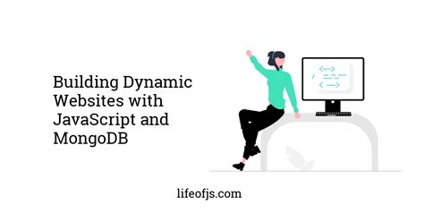 Building Dynamic Websites With JavaScript And MongoDB
