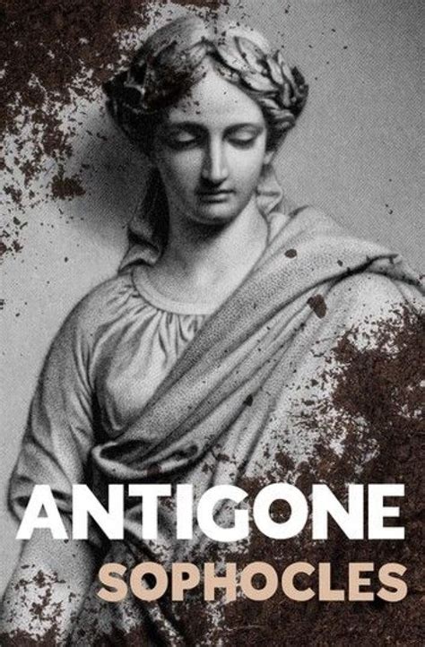 Analysis Of Sophocles Antigone Literary Theory And Criticism
