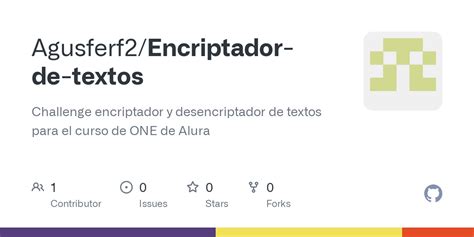 Github Agusferf2encriptador De Textos Challenge Encriptador Y Desencriptador De Textos Para