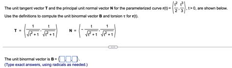 Solved The Unit Tangent Vector T And The Principal Unit Chegg