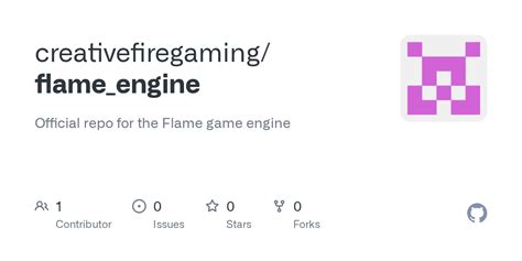 Github Creativefiregamingflameengine Official Repo For The Flame