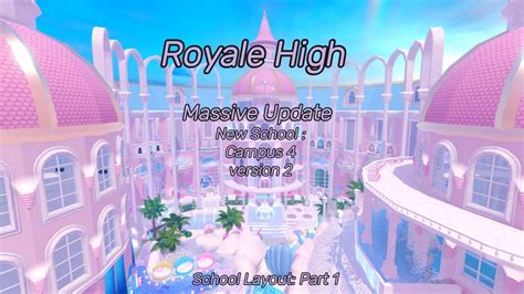 Royale High Campus 4 New Layout Youtube