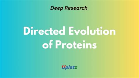 Harnessing Darwin In A Test Tube A Comprehensive Report On The