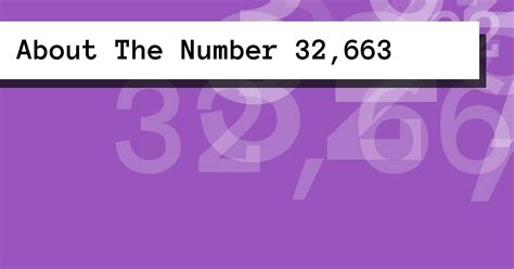About The Number 32 663
