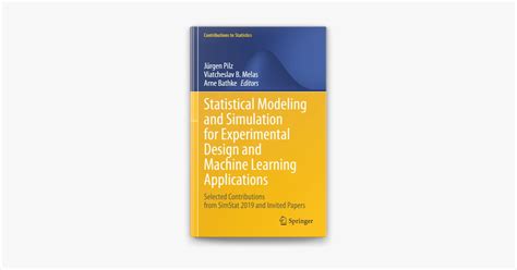 ‎statistical Modeling And Simulation For Experimental Design And Machine Learning Applications