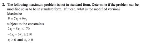 Solved The Following Maximum Problem Is Not In Standard