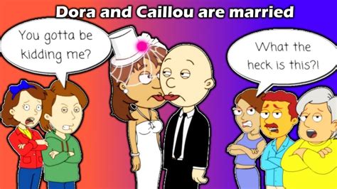 Dora And Caillou Are Married Read Desc Youtube
