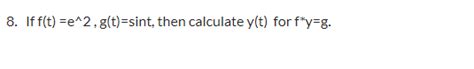 solved solve using convolution theorem ie it s also weird