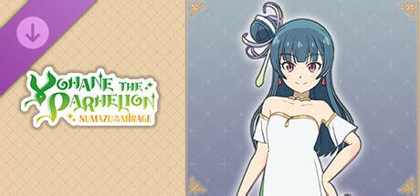 Yohane the Parhelion - NUMAZU in the MIRAGE - Costume "Far far away" on Steam