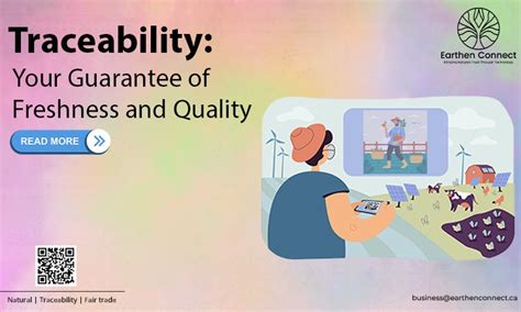 Traceability Your Guarantee Of Freshness And Quality Earthen Connect