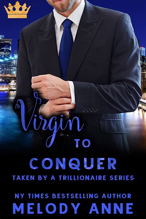 Virgin To Conquer Taken By A Trillionaire Series Ebook Anne Melody