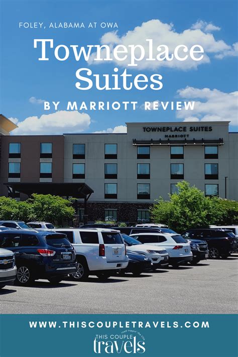 Review Of Towneplace Suites By Marriott Foley Al At Owa
