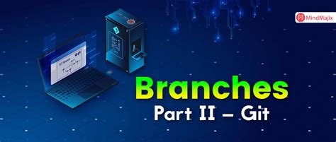 Git Basic Branching Tutorial Part Ii