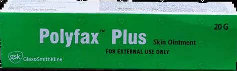 Polyfax Plus 20g Skin Ointment Price In Pakistan Uses Dosage Side
