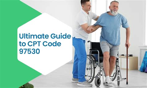 Cpt Code 97530 Description Examples And Reimbursement Guide