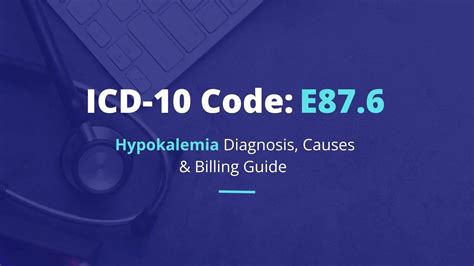 E87 6 Icd 10 Code Hypokalemia Diagnosis Causes And Billing Guide Providers Care Billing Llc