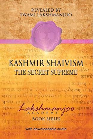 Shiva Shakti And The Soul The Essence Of Shaivism Kashmir