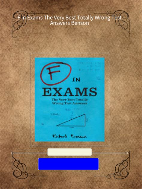 F In Exams The Very Best Totally Wrong Test Answers Benson Ebook All