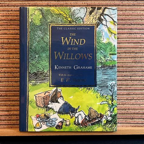 The Wind In The Willows By Kenneth Grahame Original Illustrations By Ernest H Shepherd