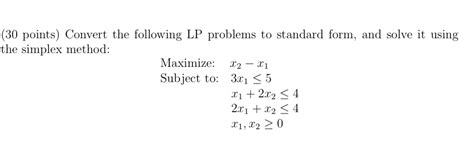 Solved 30 ﻿points ﻿convert The Following Lp Problems To