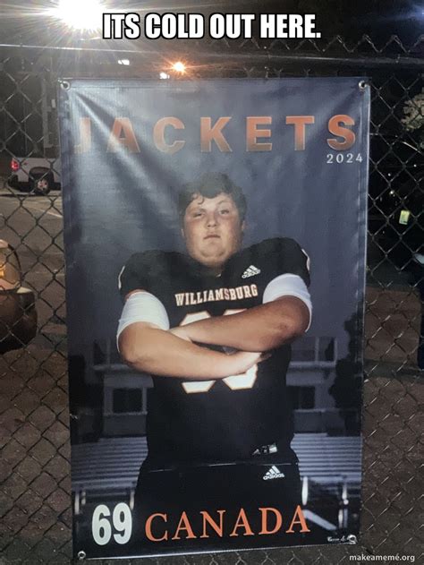 Its Cold Out Here Meme Generator