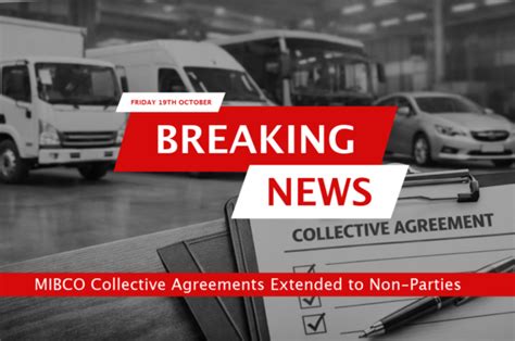Mibco Collective Agreements Extended To Non Parties