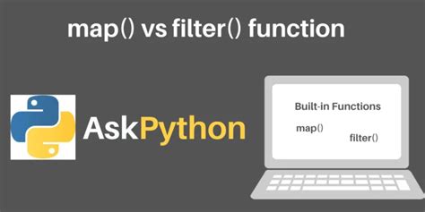 Map Vs Filter Function In Python Askpython