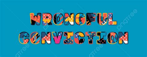 Wrongful Conviction Concept Word Art Illustration Wrongful Convicted