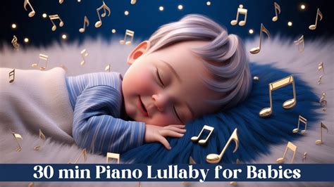 30 Minute Piano Lullaby For Babies Calming Instrumental Sleep Music