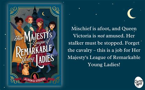 Her Majestys League Of Remarkable Young Ladies An Epic Victorian
