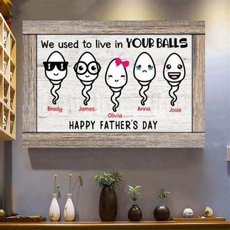 Funny Happy Father Day Canvas We Used To Live In Your Balls Funny 
