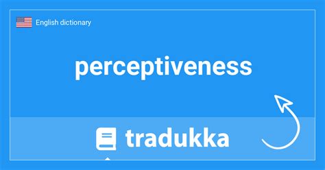 🇺🇸 What Is Perceptiveness Tradukka