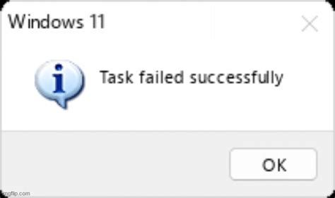 Task Failed Successfully Modern Imgflip