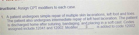 Solved Tructions Assign Cpt Modifiers To Each Case 1 A Patient