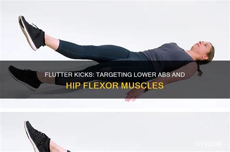Flutter Kicks Targeting Lower Abs And Hip Flexor Muscles Cyvigor