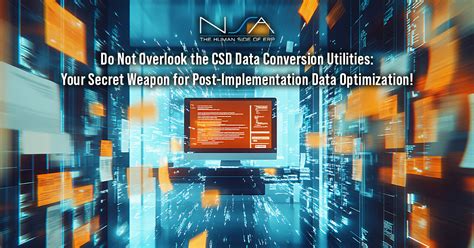 Dont Overlook Csds Data Conversion Utilities The Secret To Post