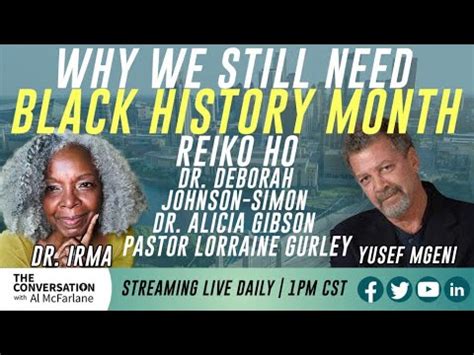 Why Black History Month Still Matters A Conversation On Legacy And