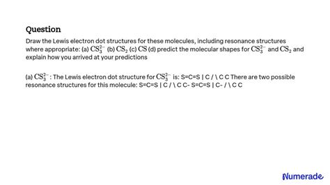 Solved Draw The Lewis Electron Dot Structures For These Molecules Including Resonance